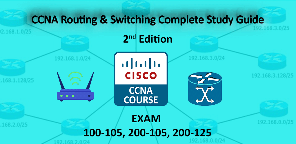 CCNA Routing & Switching Complete Study Guide | Sharing My Knowledge
